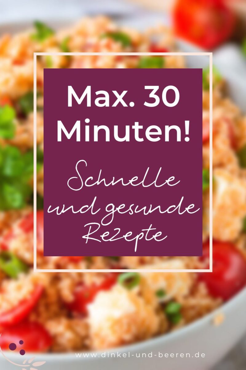 Gesunde und schnelle Rezepte | 25 einfache Gerichte